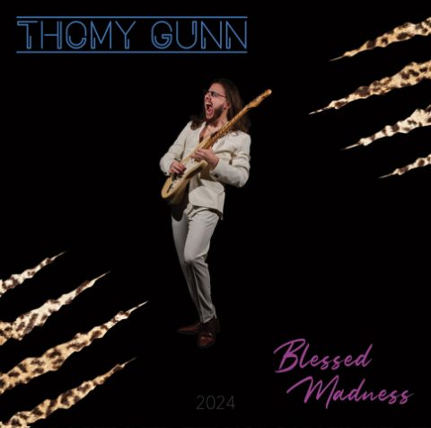 THOMY GUNN, die Tour 2024, new Release Blessed Madness